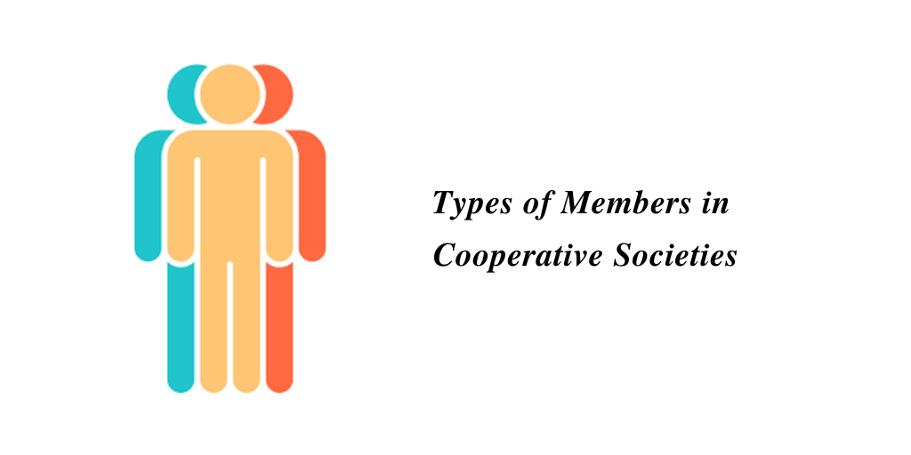 Types of Members in Cooperative Societies – Gujarat Cooperative Societies